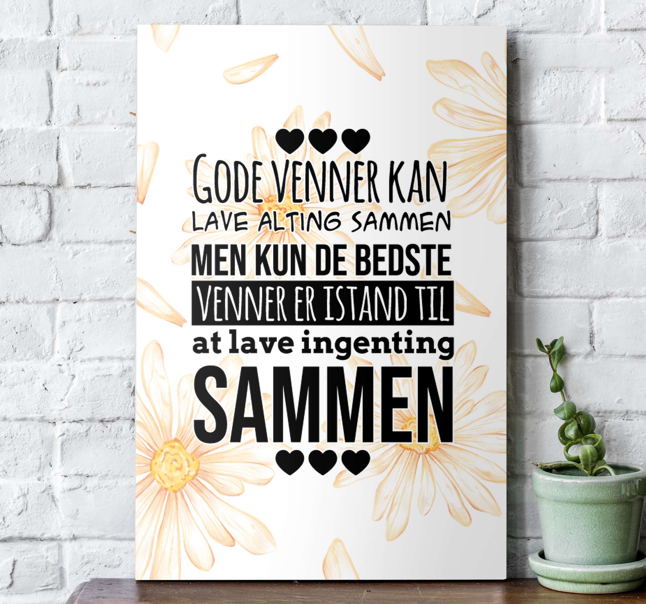 Quote- gode venner kan lave alting sammen wall art quote prints ...