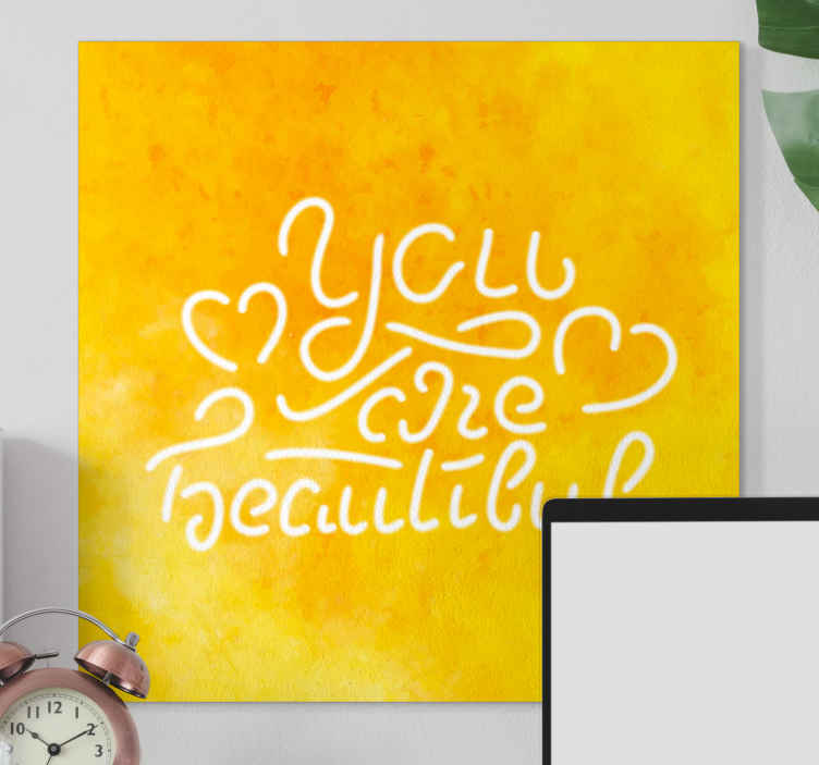 You are so beautiful yellow inspirational canvas - TenStickers