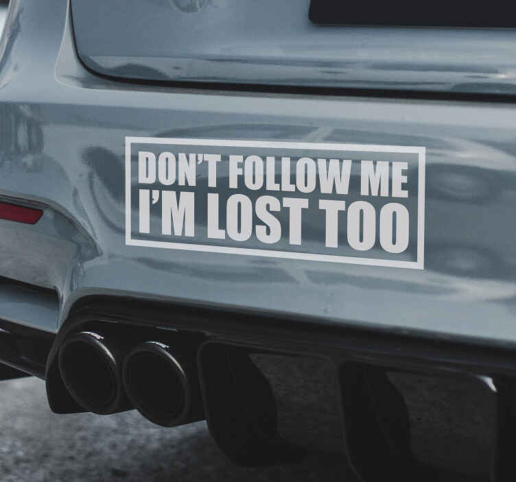 Don't follow me car sticker