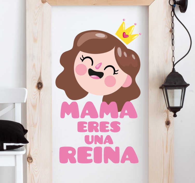 Vinilo decorativo reina madre - TenVinilo