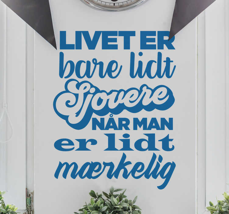 Livet er en smule sjovere motiverende vægklistermærke - TenStickers