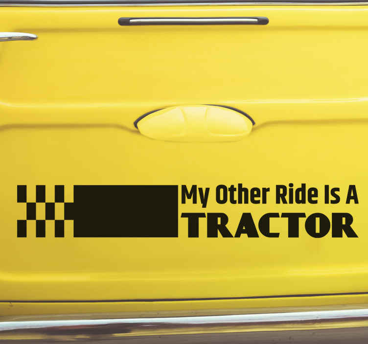 My other ride is a tractor Car Decal - TenStickers