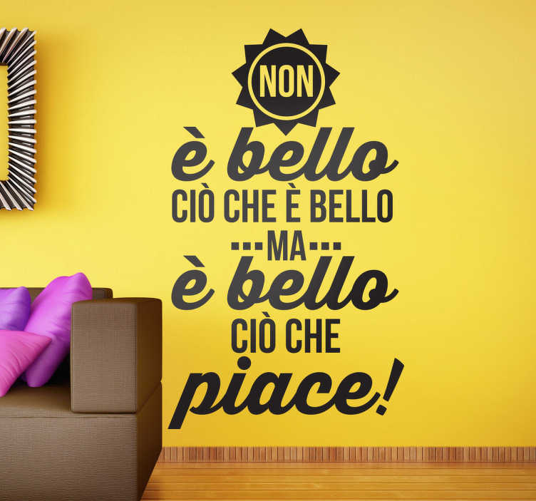 Sticker decorativo bello ciò che piace - TenStickers