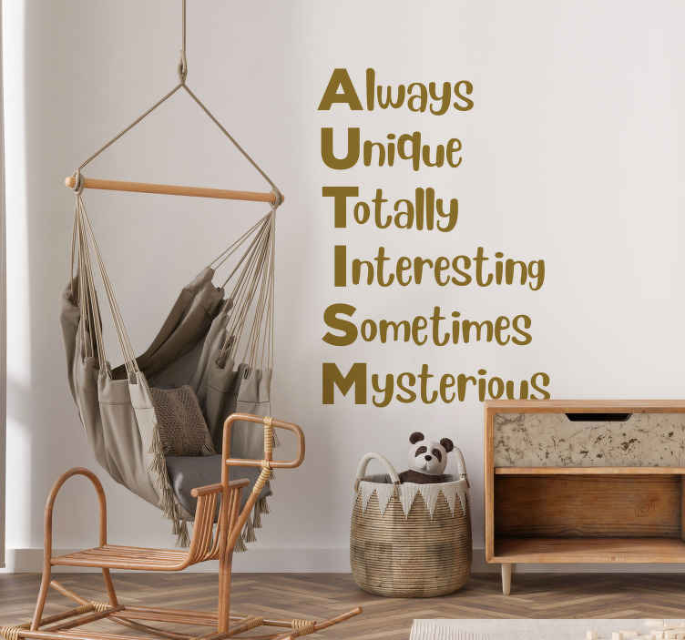 Autism always unique text decal - TenStickers