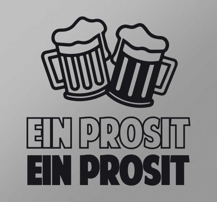 Aufkleber Ein Prosit - TenStickers